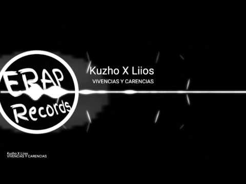 Kuzho X Liios - Vivencias y Carencias [PROD. TCR]