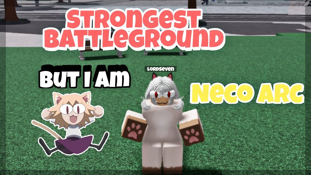 The Strongest Battleground - But I Am Neco Arc | Roblox - YouTube