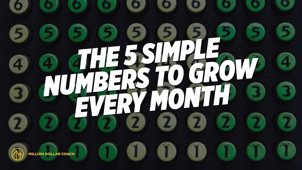The 5 Simple Numbers To Grow Every Month - YouTube