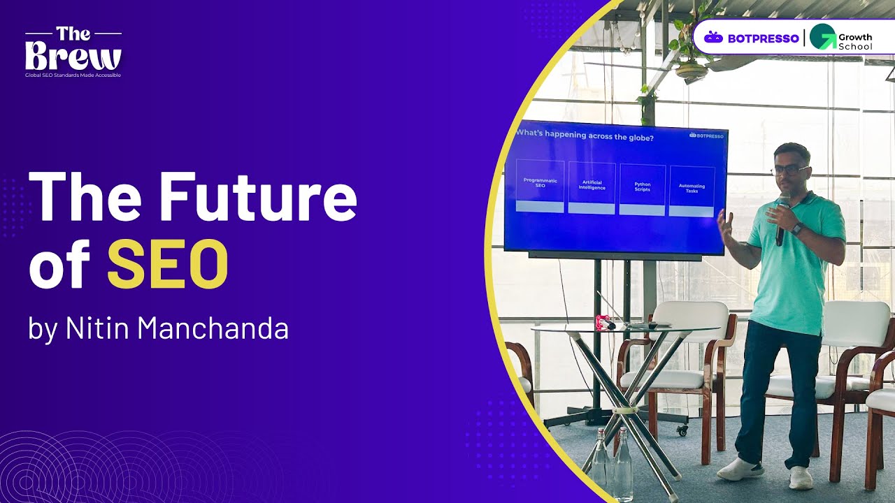 The Future of SEO & AI | Keynote by Nitin Manchanda | The Brew 2024 ...
