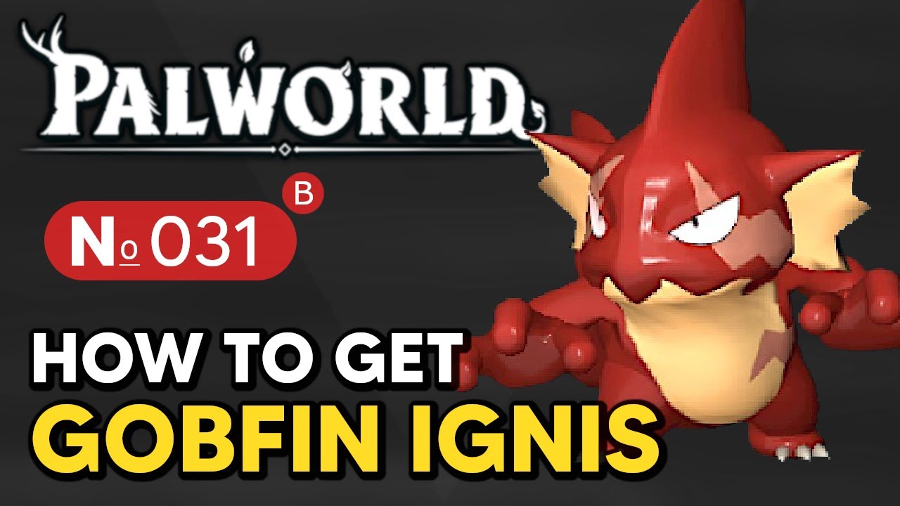 Palworld - How to Get GOBFIN IGNIS (Paldeck 031 B) - YouTube