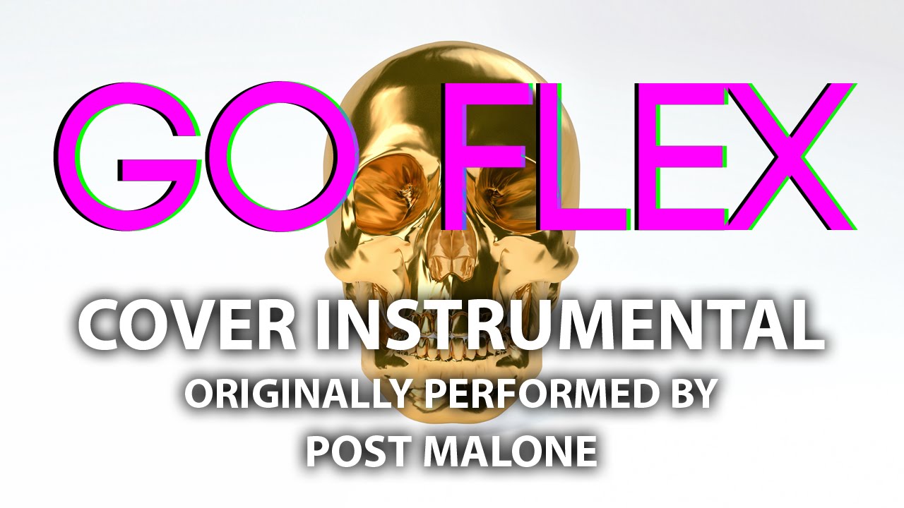 Go Flex (Cover Instrumental) [In the Style of Post Malone] - YouTube
