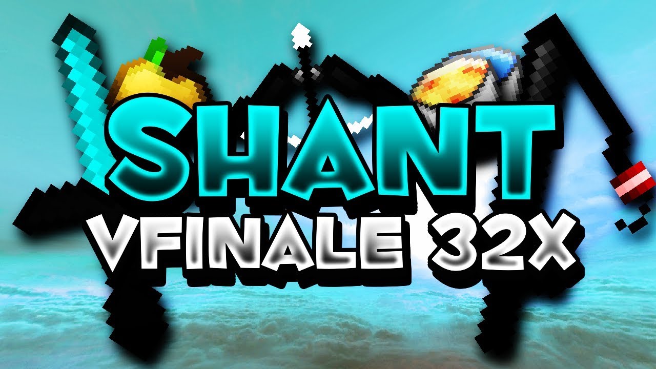 Shant vFinale 32x Pack Release - YouTube