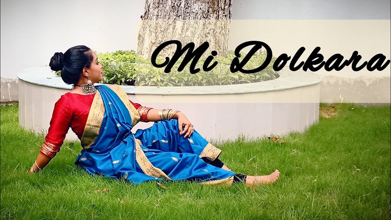 Mi Dolkar Daryacha Raja X De Dol Dol | Triparna Baruah | Dance Cover ...