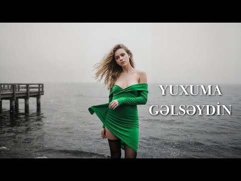 Aylin Sarraf - Yuxuma Gəlsəydin ( 2025 Yeni Mahnı )