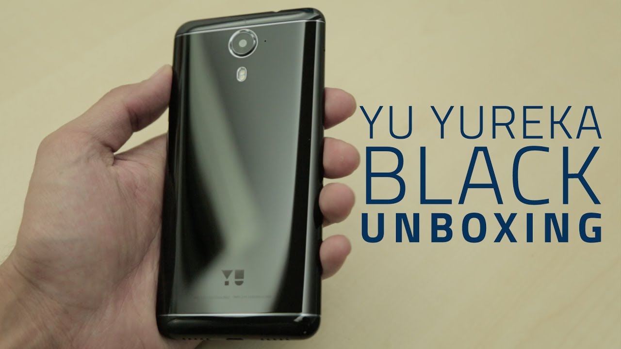 Yu Yureka Black Unboxing and First Look | Price, Specifications, and ...