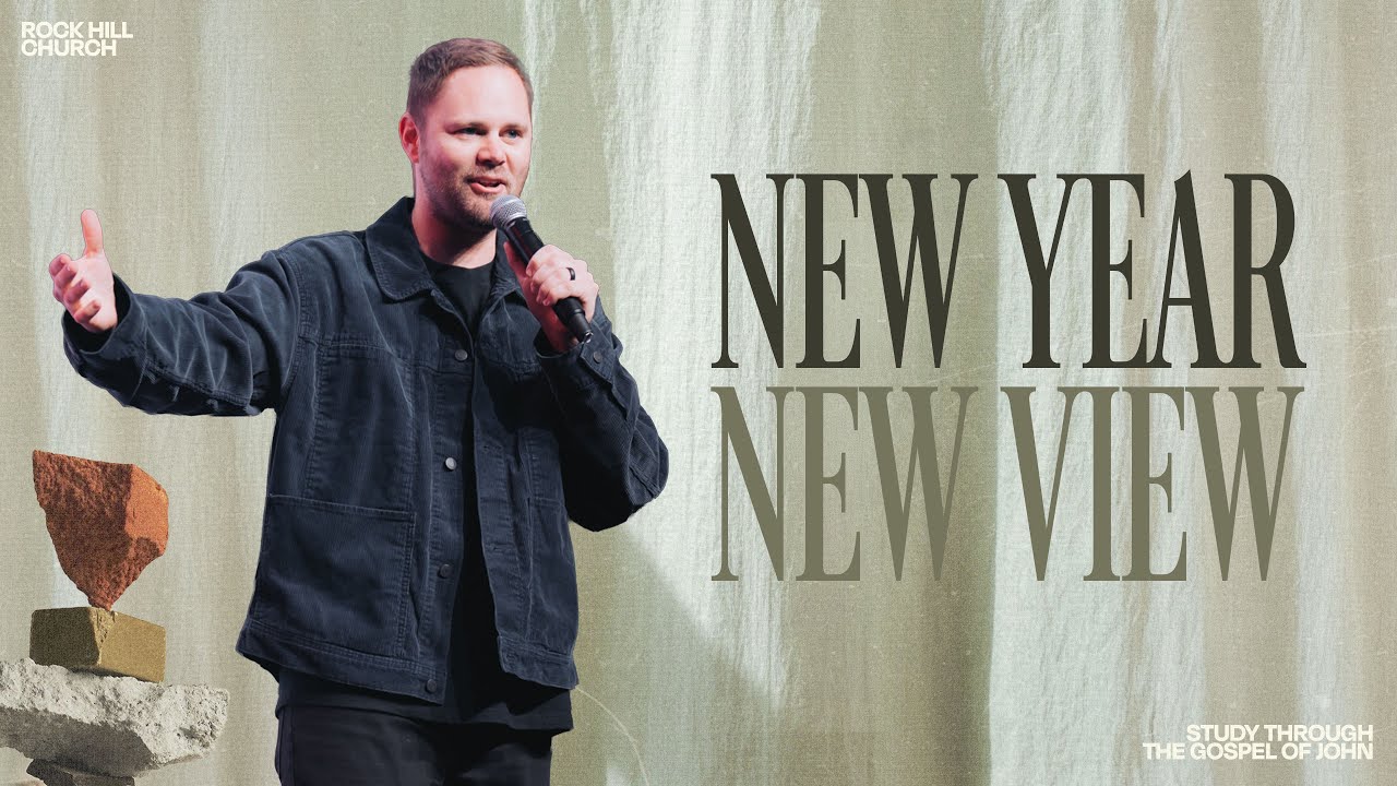 New Year New View | Pastor Matt Chappell - YouTube