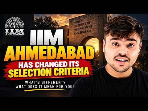IIM Ahmedabad Selection Criteria CHANGED! | BIG Changes that CAT 2026 Aspirants Must Know