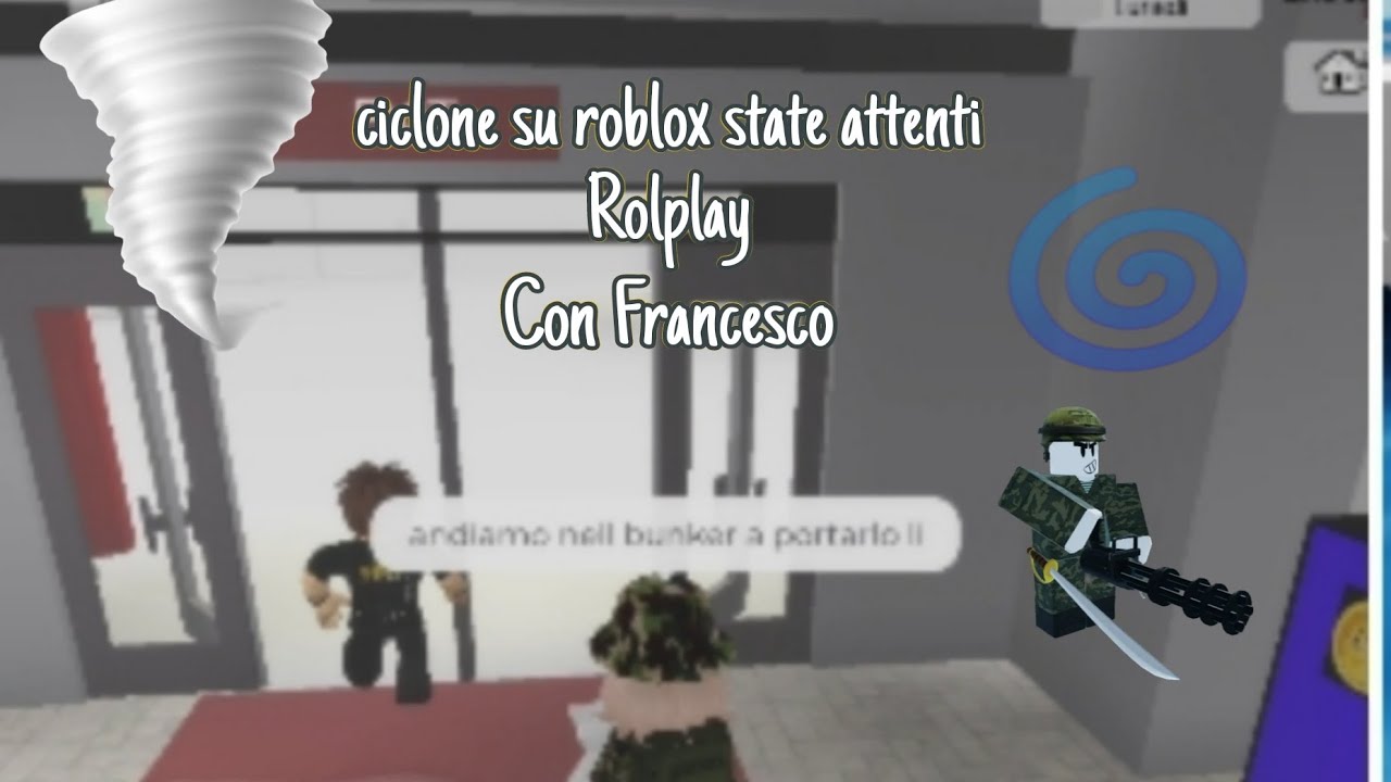 Ciclone su roblox🌪🌫Con Francesco😛☆♡♤♧ 《》 - YouTube