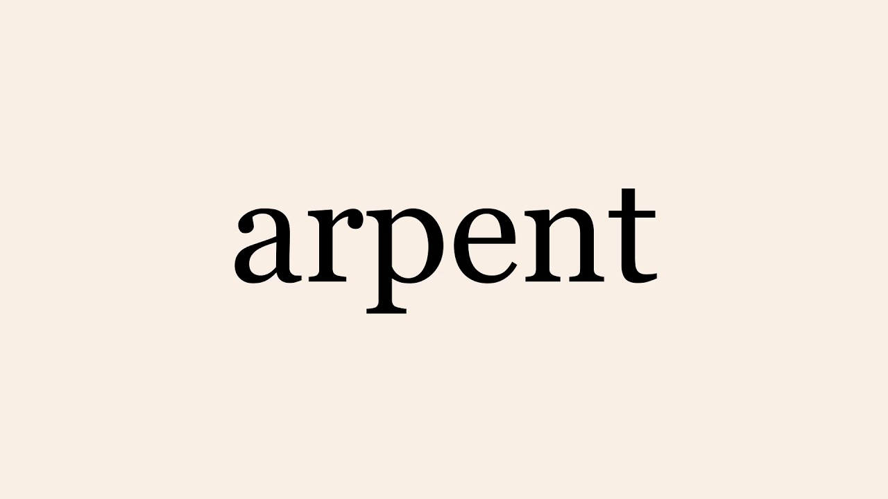 arpent - YouTube