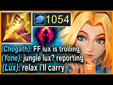 My whole team reported me for picking Lux Jungle... but my 1054 AP ONE-SHOT LASER carried them all