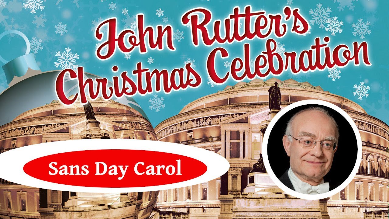 John Rutter - Sans Day Carol (Polyphony) - YouTube Music