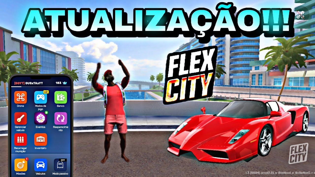 ATUALIZAÇÃO DO FLEX CITY CHEGOU!!! - YouTube