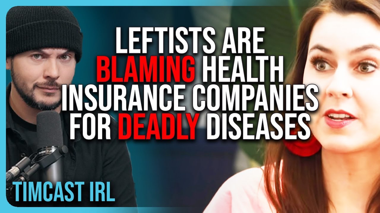 Leftists Are Blaming Health Insurance Companies For Deadly Diseases ...