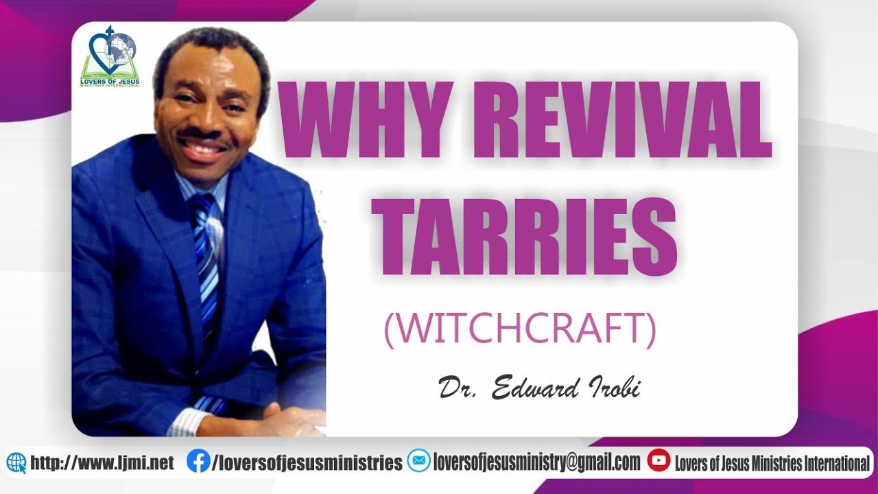 WHY REVIVAL TARRIES - WITCHCRAFT 1 - YouTube