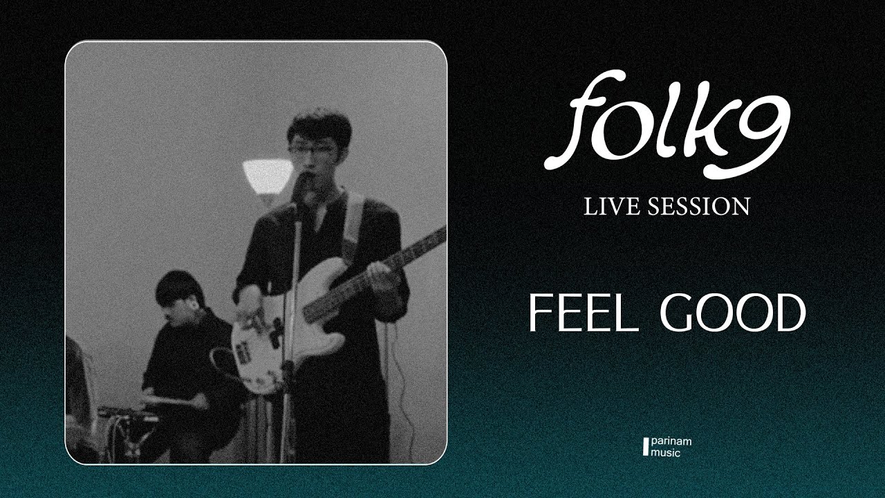 FOLK9 - Feel Good [Live Session] - YouTube