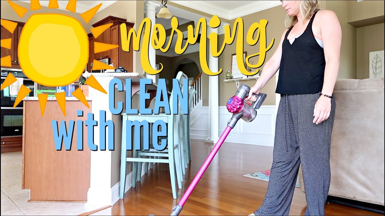 MORNING CLEANING ROUTINE | CLEAN WITH ME - YouTube