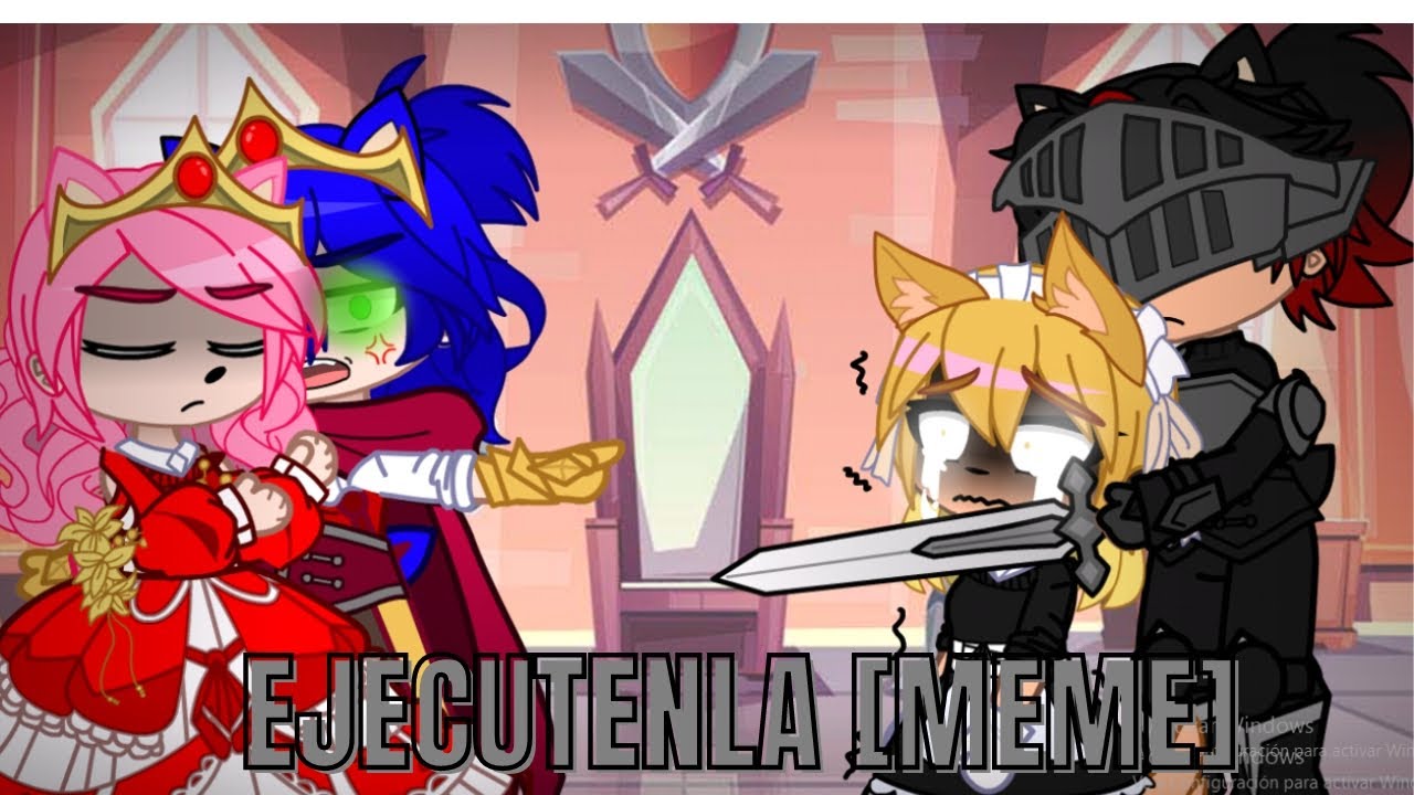EJECUTENLA! [meme] Sonic and the black knight AU [Sonamy] - YouTube
