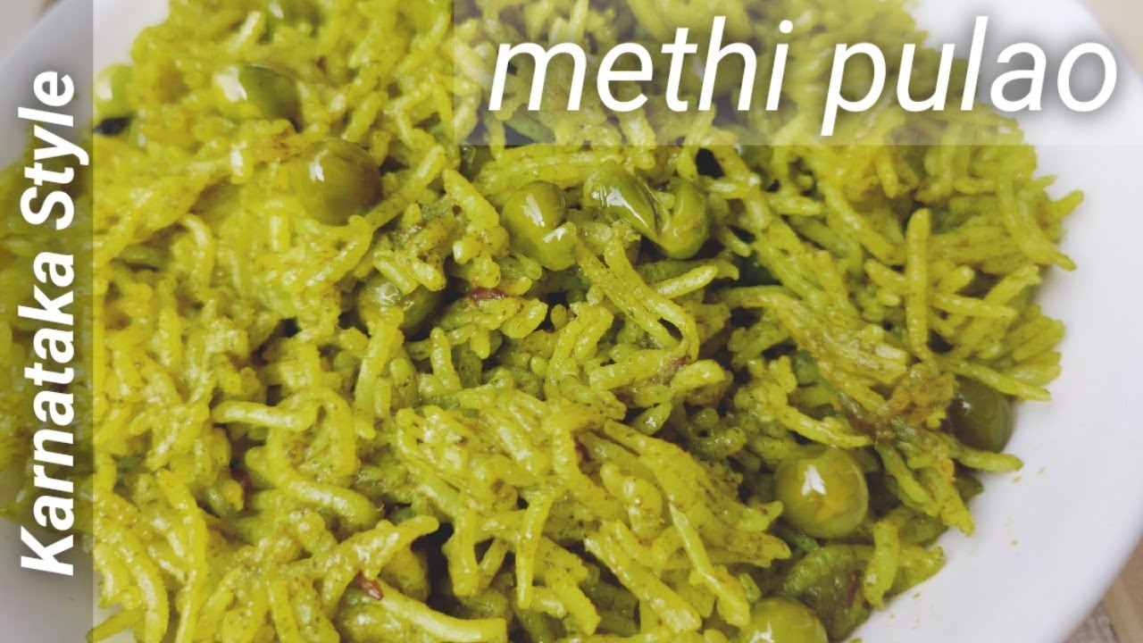 Methi Pulao Recipe | Methi Rice Recipe | मेथी पुलाव | how to make methi ...
