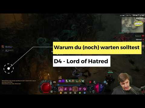Diablo 4: Lord of Hatred - Warum du (noch) warten solltest