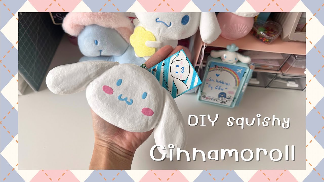 DIY สกุชชี่ชินนามอนโรล(ฟองน้ำ)🩵 DIY Sponge Squishy Cinnamoroll 🩷(Full ...