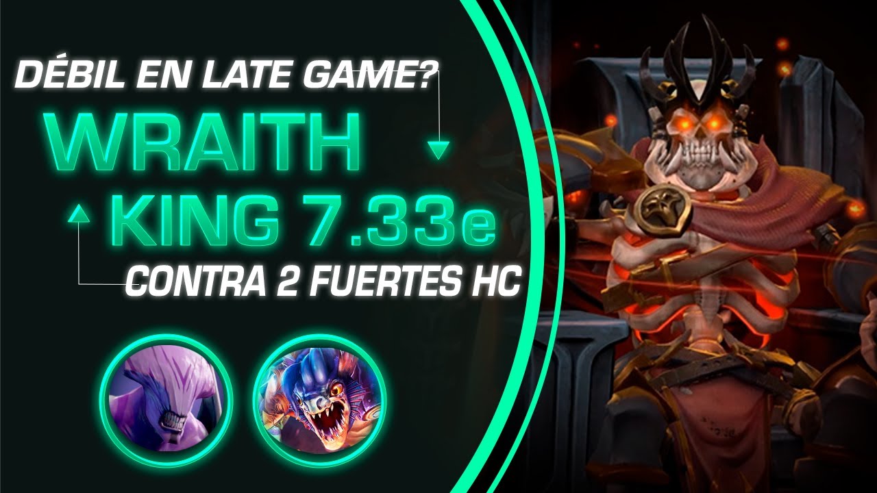 EL PODER DE LATE GAME DE WRAITH KING CONTRA ESTOS HEROES - YouTube