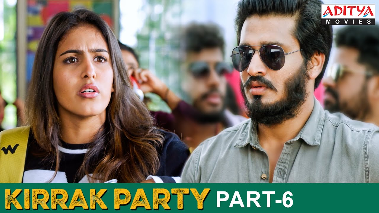 Kirrak Party Hindi Dubbed Movie Part - 6 | Nikhil, Simran Pareenja ...