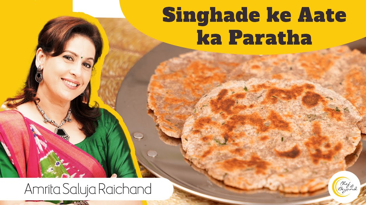 Singhade Ke Aate Ka Paratha Recipe | सिंघाड़े के आटे का पराठा रेसिपी ...