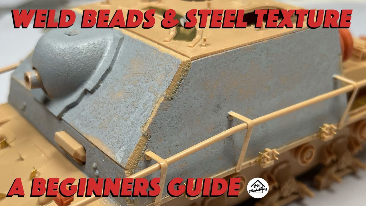 Adding Flame Cut Marks, Weld Beads & Steel Texture to 1/35 Scale Models ...