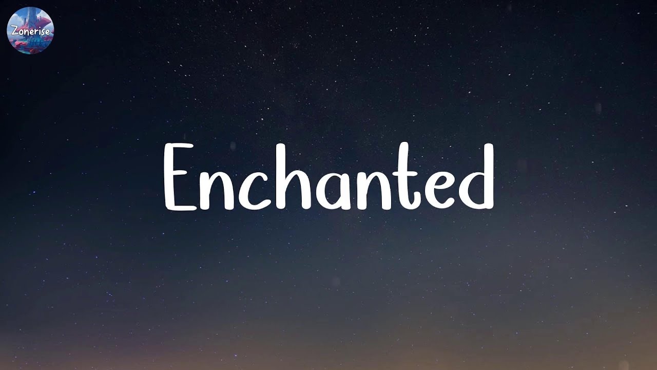 Taylor Swift - Enchanted (Lyrics) | Adele, Ruth B.,... (MIX LYRICS ...