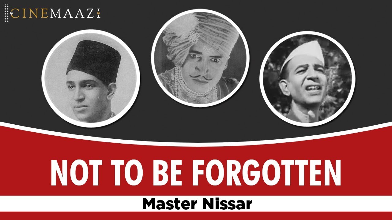 Master Nissar | Not To Be Forgotten | Cinemaazi - YouTube