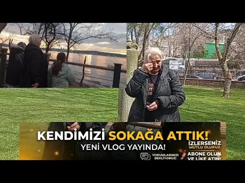 ESRANIN MODELİ BOZUKTU.KENDİMİZİ SOKAĞA ATTIK 