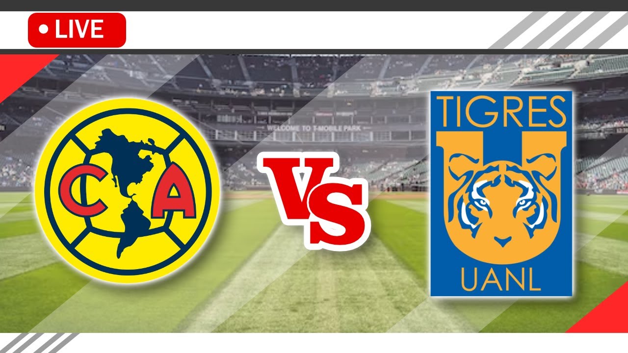 🔴Club America vs Tigres UANL LIVE Match Score Streaming Full HD ...