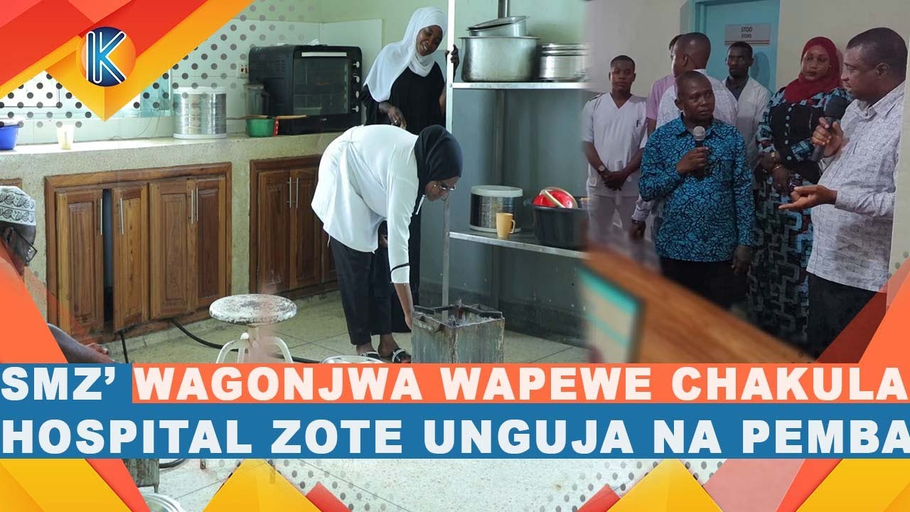 AGIZO LA SMZ' WAGONJWA KUPEWA CHAKULA HOSPITAL ZOTE UNGUJA NA PEMBA ...