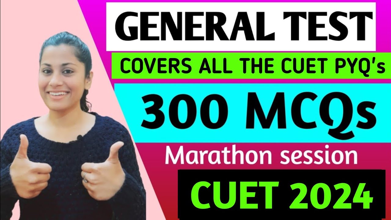 GENERAL TEST MOCK CUET 2024 | 300 MCQs general test | Most expected mcq ...