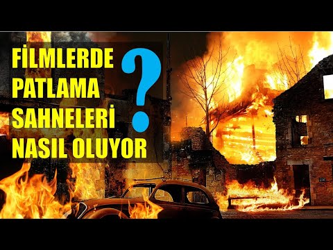 FİLMLERİN PATLAMA SAHNELERİ NASIL ÇEKİLİYOR?