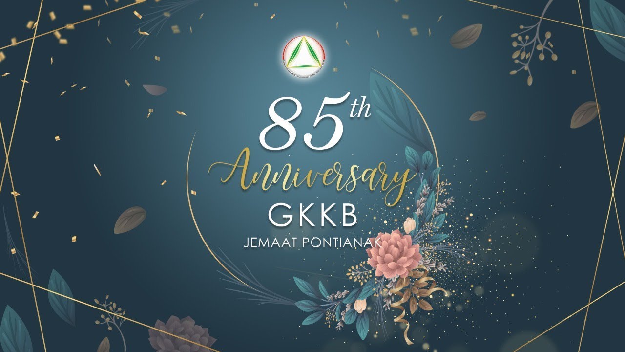 GKKB Pontianak 85th Anniversary - YouTube