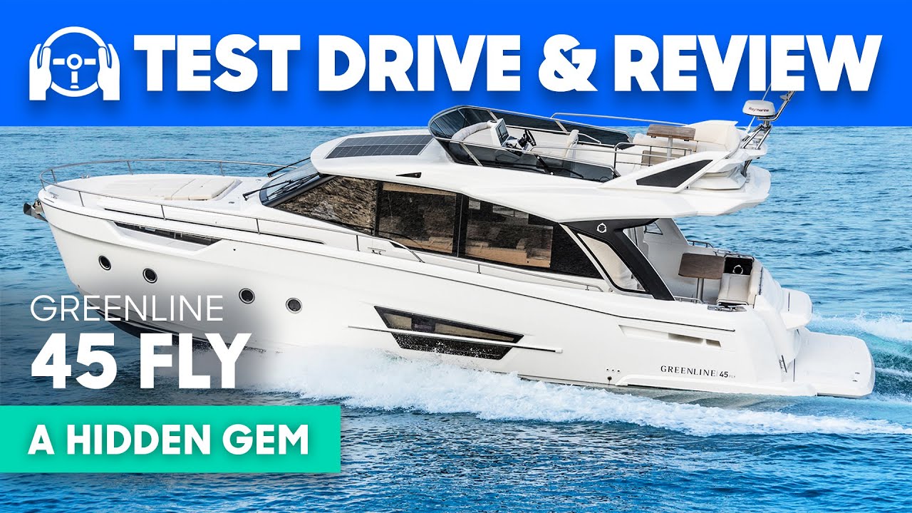Greenline 45 Fly Hybrid Test Drive, Tour & Review | YachtBuyer - YouTube