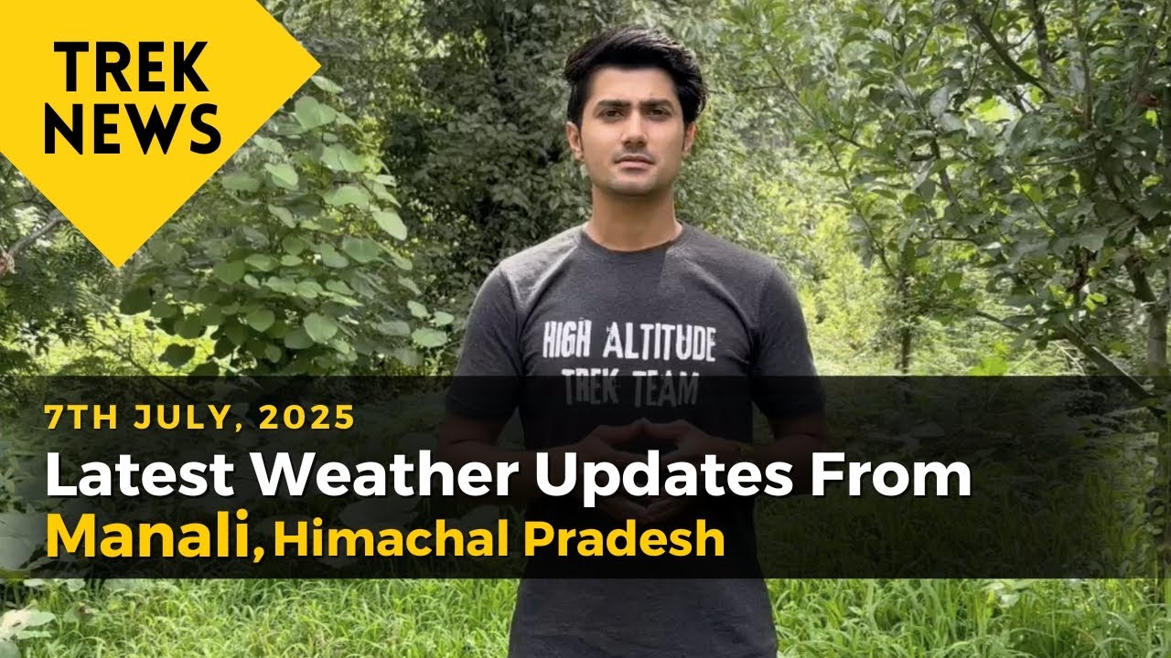 Latest Weather Updates from Manali, Himachal Pradesh | Indiahikes - YouTube