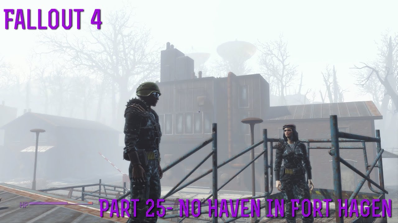 [Fallout 4] Part 25: "No Haven In Fort Hagen" - YouTube