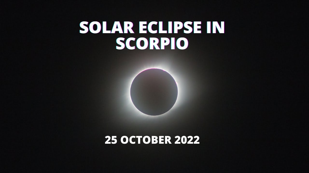 Solar Eclipse in Scorpio - YouTube