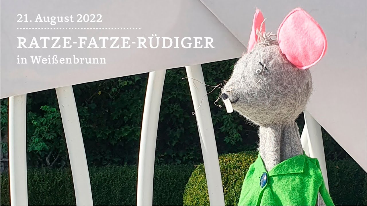 RATZE-FATZE-RÜDIGER IN WEISSENBRUNN - YouTube