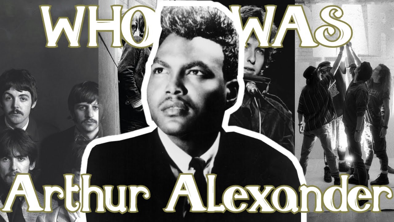 Who Was Arthur Alexander? - YouTube