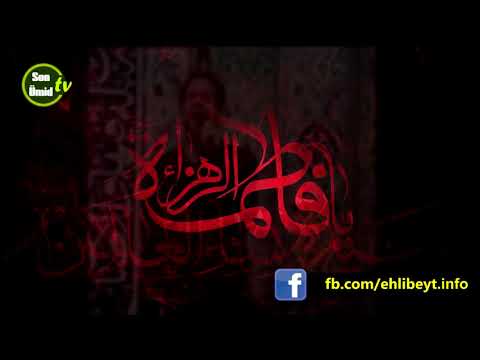 Haci Mehdi Xadim Xanim Zehra s e haqqinda mersiyye فاطمه زهرا حاج مهدی خادم   نوحه ترکی