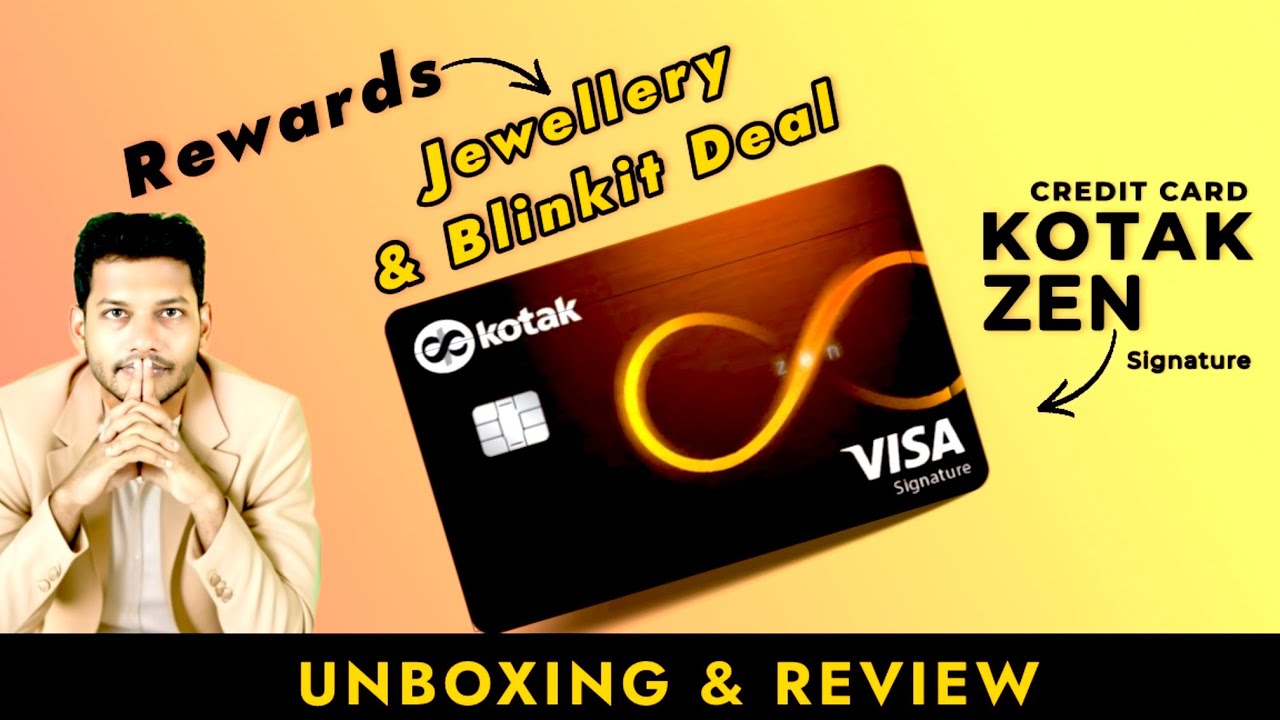 Kotak Zen Signature Credit Card Full Review : Jewellery Rewards ...