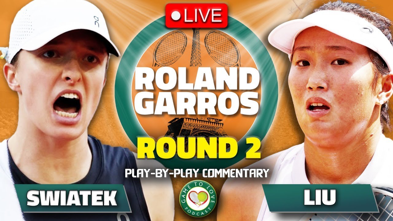 SWIATEK vs LIU | Roland Garros 2023 | LIVE Tennis Play-by-Play Stream - YouTube