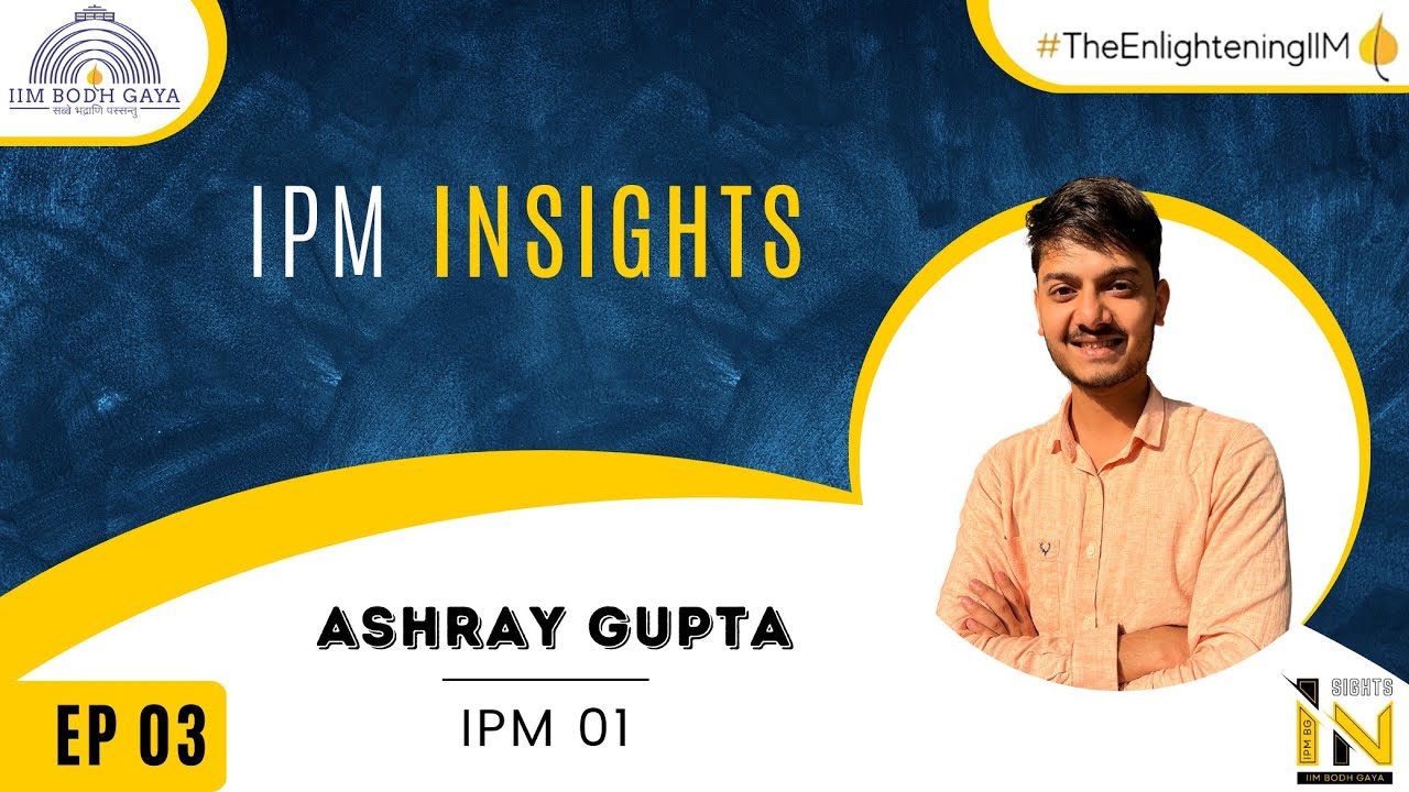 IPM BG Insights EP 03 - Ashray Gupta - YouTube