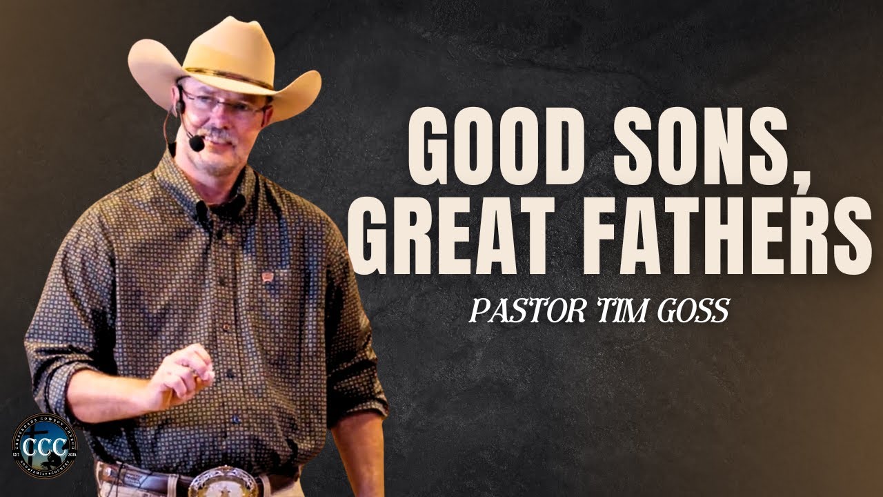 Good Sons, Great Fathers | Pastor Tim Goss | Sermon - YouTube