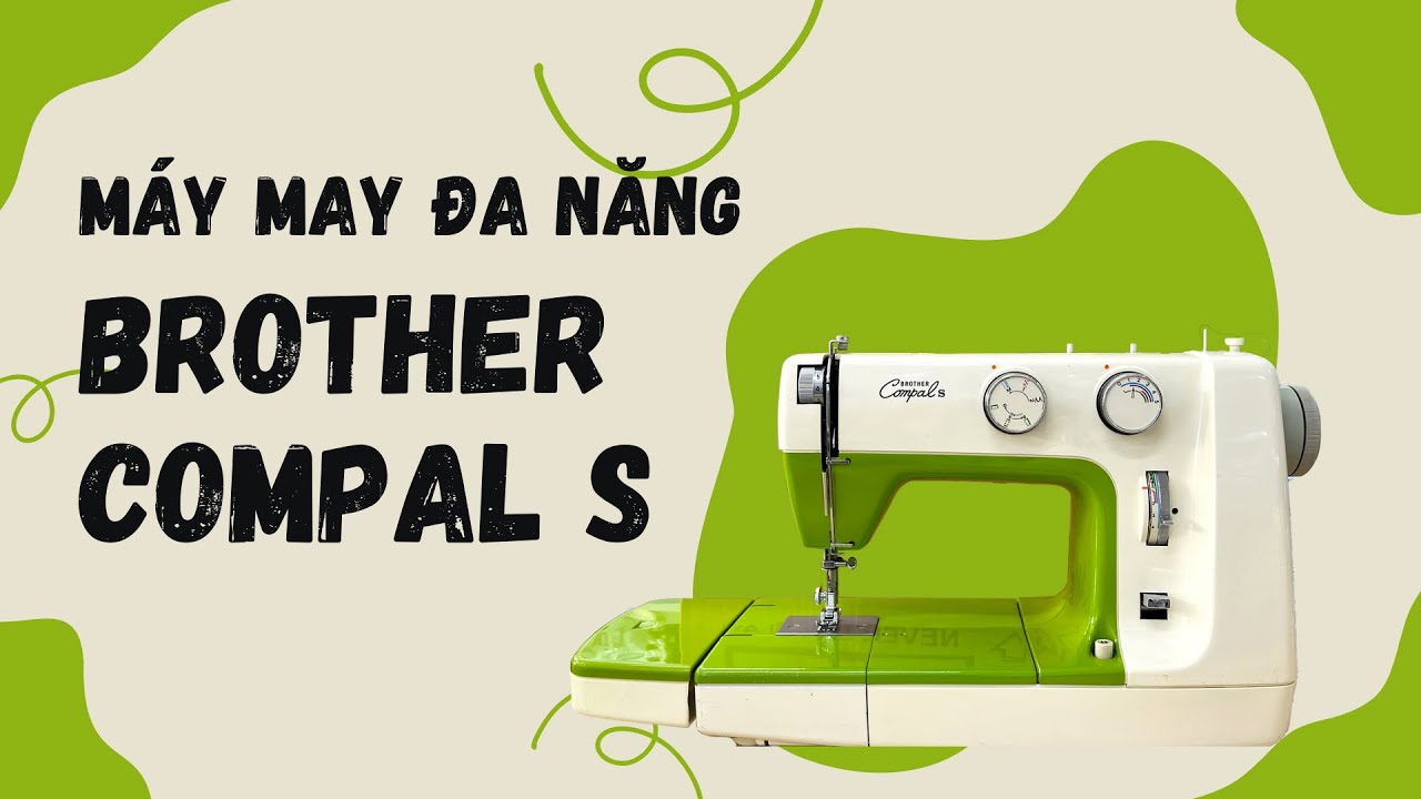 BROTHER SELECT S - MÁY MAY ĐA NĂNG - YouTube