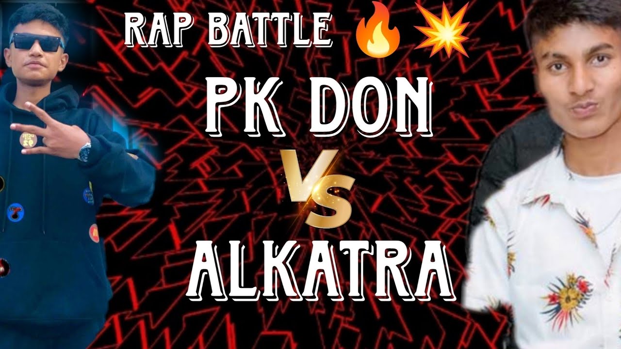 Teenz Rap Battle PK DON V/S ALKATRA🔥💥 #rap #video - YouTube